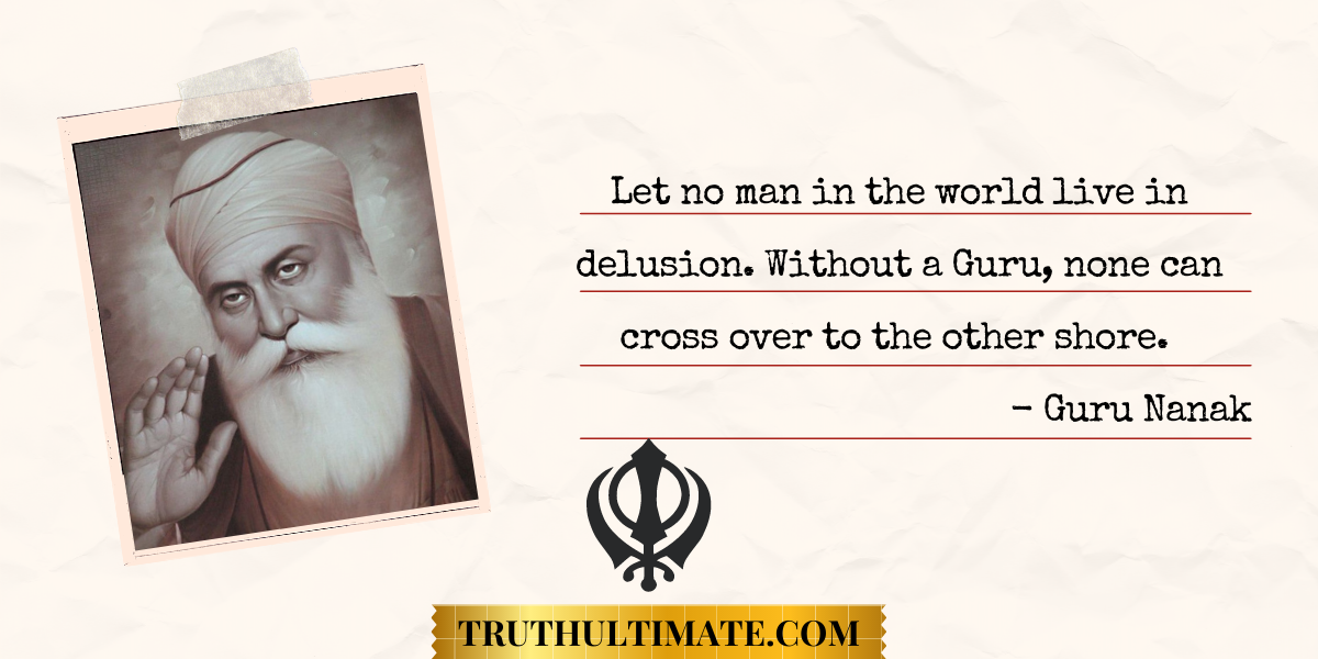 50 Inspirational Guru Nanak quotes for Better Life - Truth Ultimate