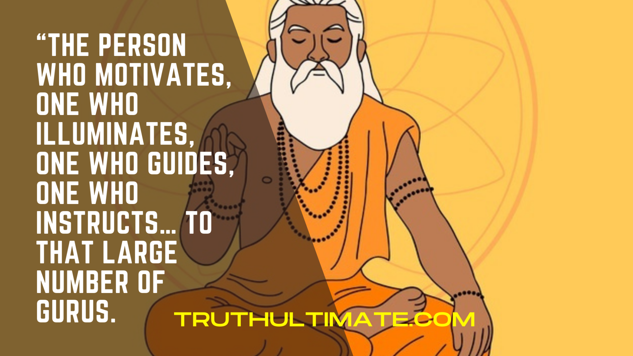 Guru Brahma Guru Vishnu - Truth Ultimate