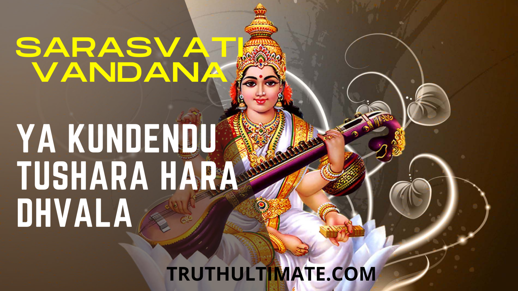 Saraswati Vandana - Truth Ultimate
