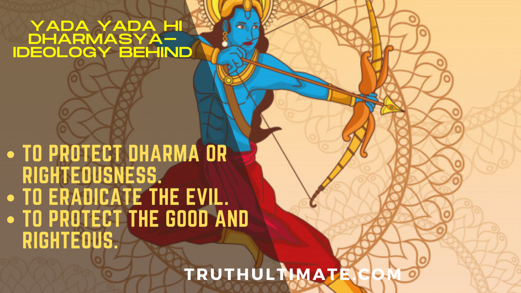 Yada Yada Hi Dharmasya | यदा यदा ही धर्मस्य - Truth Ultimate