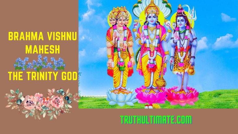 Brahma Vishnu Mahesh - Truth Ultimate