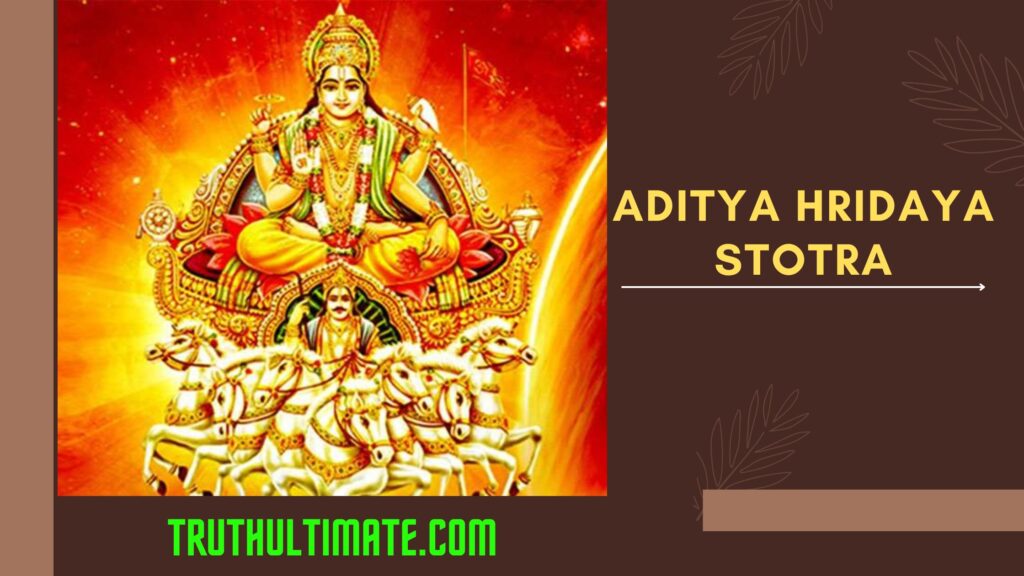 Aditya Hridaya Stotra - Truth Ultimate